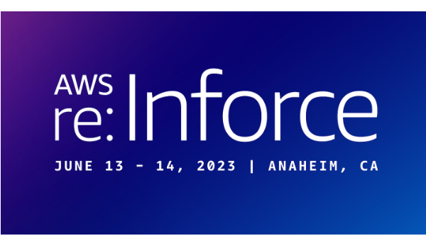 Meet Us at AWS re:Inforce 2023 in Anaheim, CA